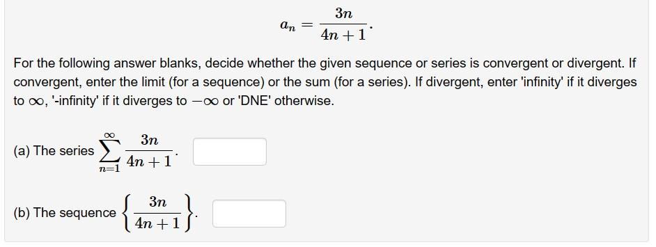 Solved an=4n+13n For the following answer blanks, decide | Chegg.com