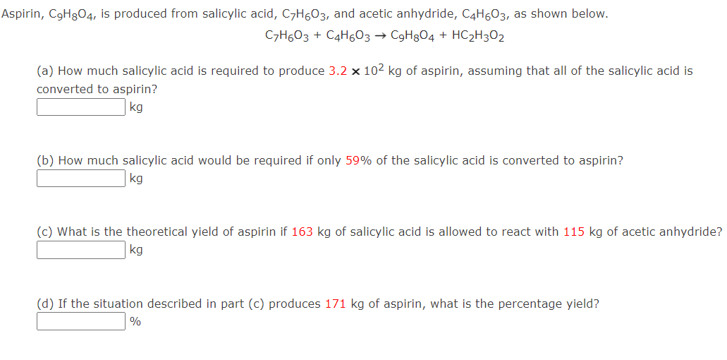 Solved C7H6O3+C4H6O3→C9H8O4+HC2H3O2 (a) How much salicylic | Chegg.com