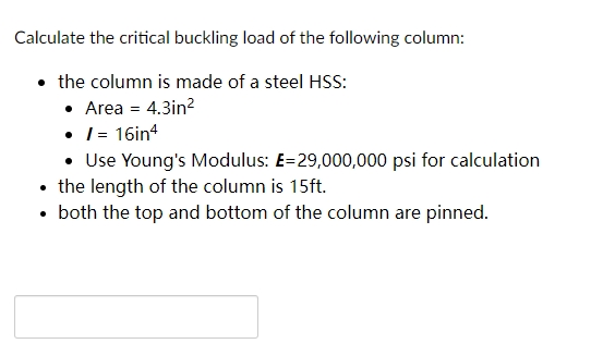Solved Calculate the critical buckling load of the following | Chegg.com