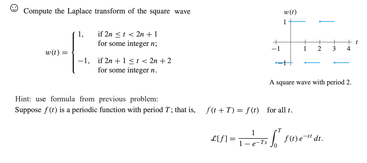 Solved Compute the Laplace transform of the square wave w(t) | Chegg.com