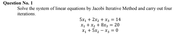 Solved Question No. 1 Solve the system of linear equations | Chegg.com