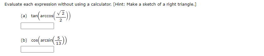 Solved Evaluate each expression without using a calculator. | Chegg.com
