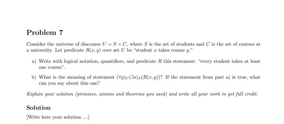 Solved Consider the universe of discourse U=S×C, where S is | Chegg.com