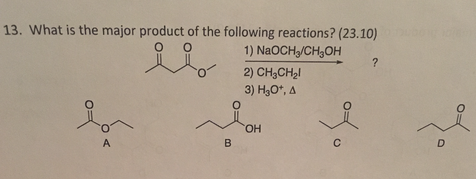 Solved 13. What is the major product of the following | Chegg.com