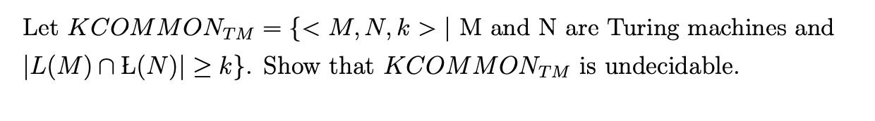 Solved Prove that the following language is undecidable | Chegg.com