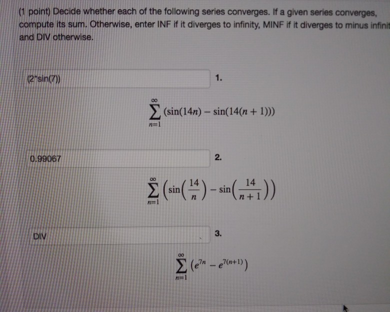 Solved (1 point) Decide whether each of the following series | Chegg.com