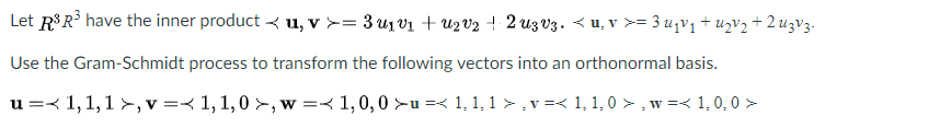 Solved Let RR have the inner product = 3 U1V1 + u202 + 2 | Chegg.com