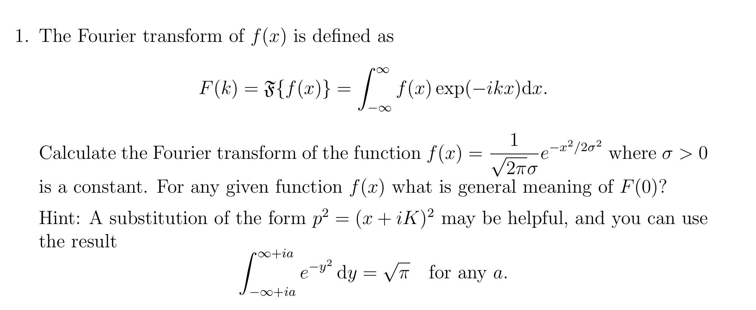 Solved 1. The Fourier transform of f(x) is defined as | Chegg.com