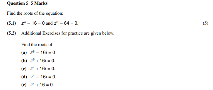 Solved Find the roots of the equation: (5.1) z4−16=0 and | Chegg.com