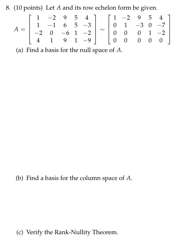Solved (10 ﻿points) ﻿Let A and its row echelon form be | Chegg.com