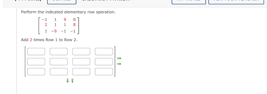 Solved Perform the indicated elementary row | Chegg.com