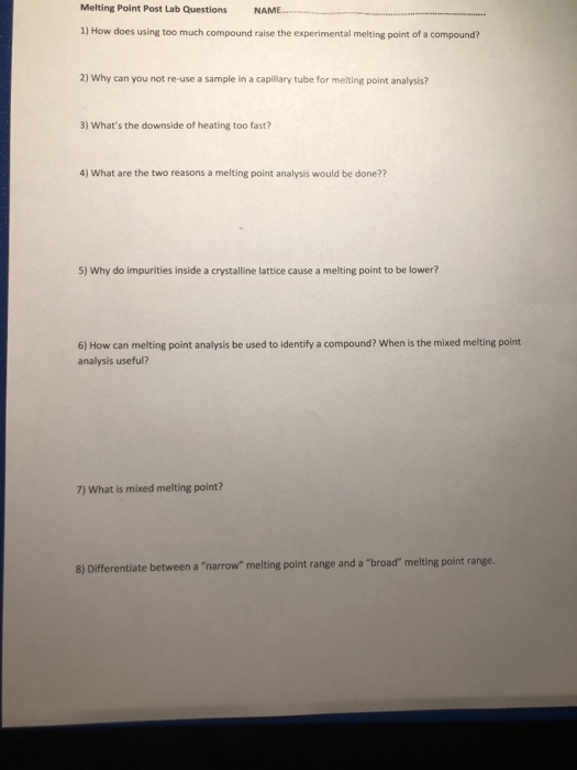Solved Melting Point Post Lab Questions 1) How does using | Chegg.com