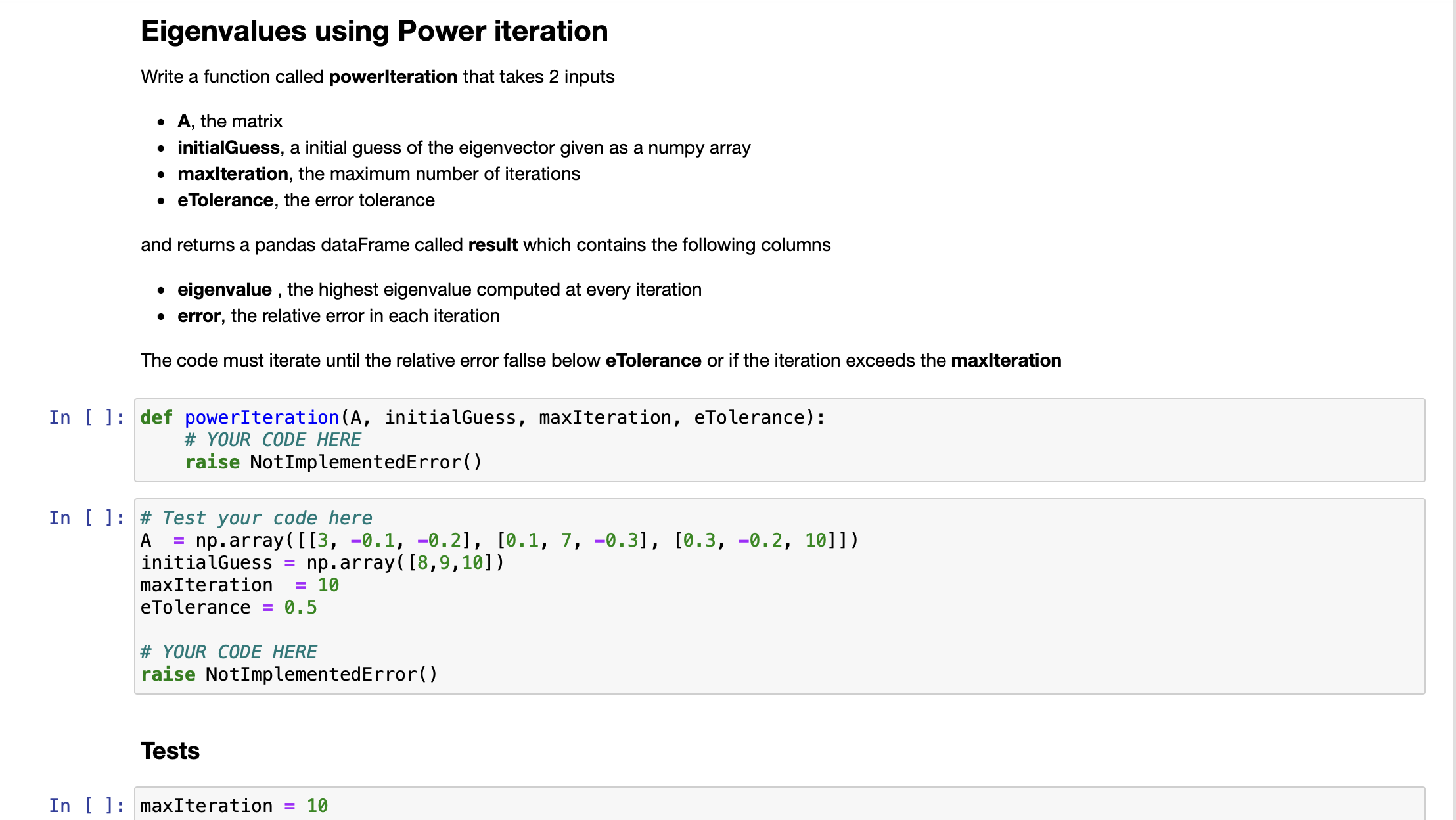Solved Eigenvalues using Power iteration Write a function | Chegg.com