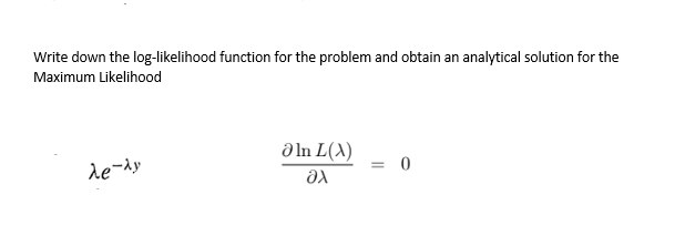 Solved Write down the log-likelihood function for the | Chegg.com