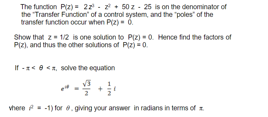Solved The function P(z)=2z3−z2+50z−25 is on the denominator | Chegg.com