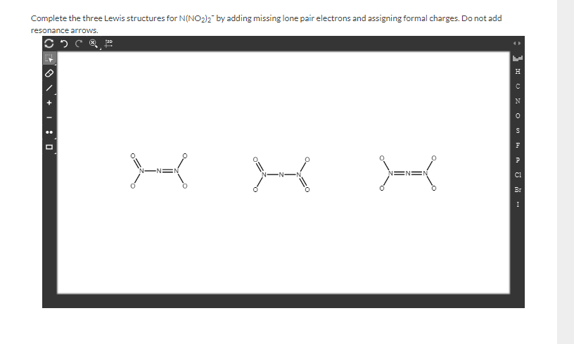 Solved Complete the three Lewis structures for N(NO2)2 by | Chegg.com