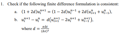 Solved Check if the following finite difference formulation | Chegg.com
