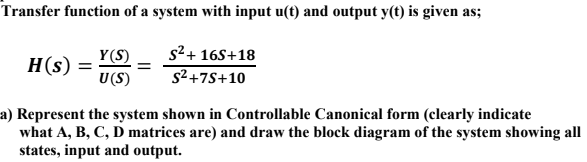 Solved Transfer function of a system with input u(t) and | Chegg.com