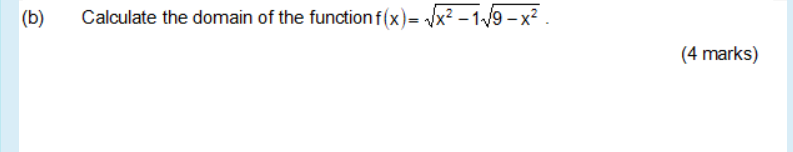 Solved (b) Calculate the domain of the function f(x)=\x2 – | Chegg.com