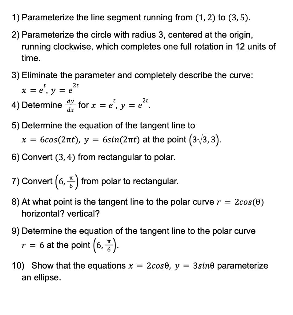 Solved 1 Parameterize The Line Segment Running From 1 2 