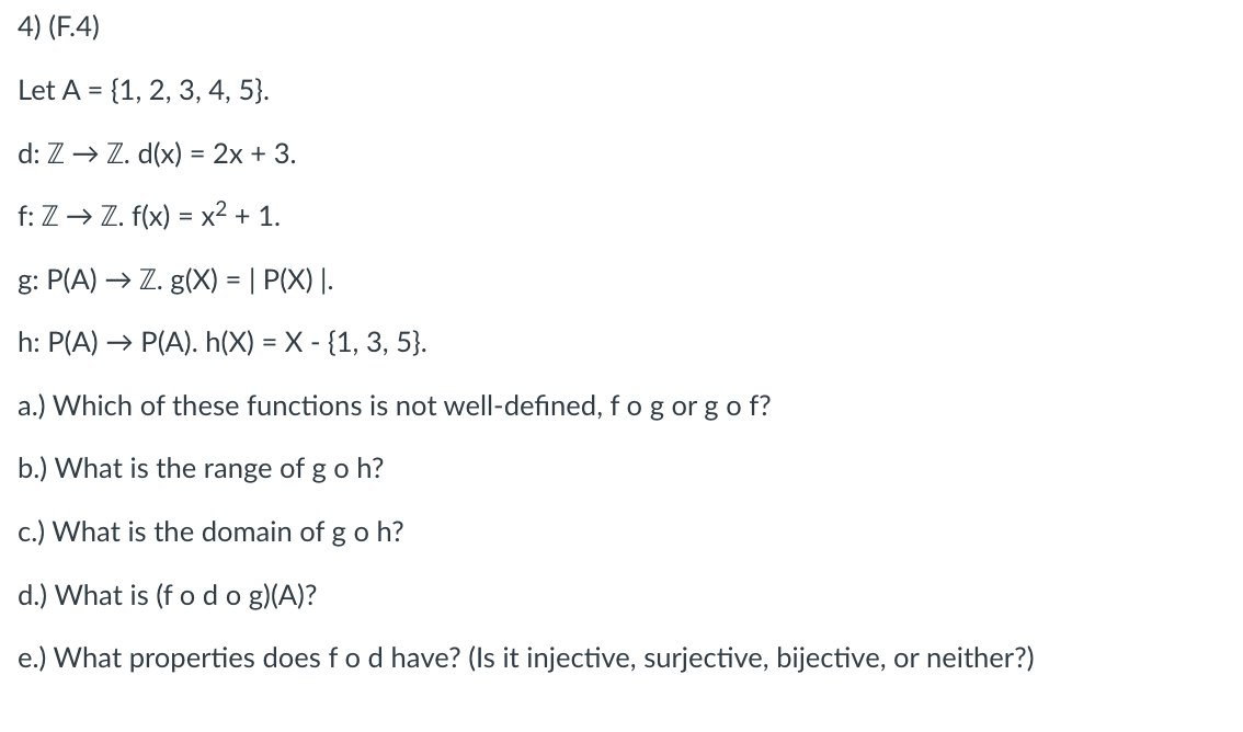 Solved Let A={1,2,3,4,5}. d:Z→Z.d(x)=2x+3 f:Z→Z.f(x)=x2+1 | Chegg.com Solved Let A={1,2,3,4,5}. d:Z→Z.d(x)=2x+3 f:Z→Z.f(x)=x2+1 | Chegg.com