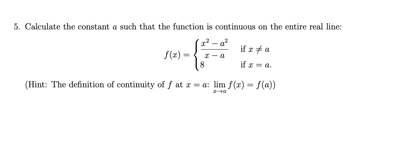 Solved 5. Calculate the constant a such that the function is | Chegg.com