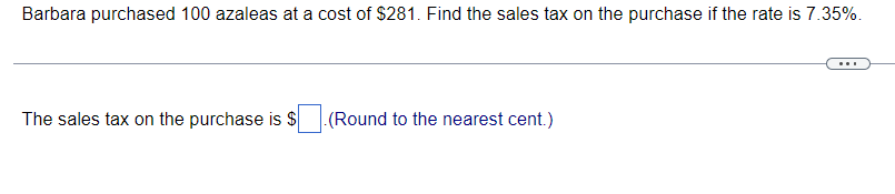 Solved Barbara purchased 100 azaleas at a cost of $281. Find | Chegg.com