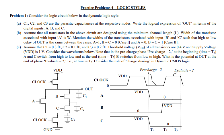 Solved Practice Problems 4 - LOGIC STYLES Problem 1: | Chegg.com