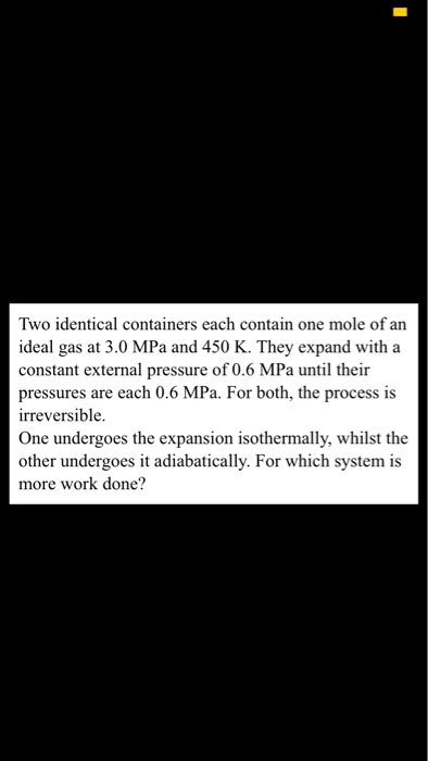 Solved Two identical containers each contain one mole of an | Chegg.com