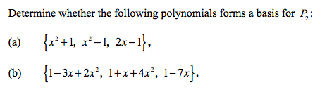 Solved Determine whether the following polynomials forms a | Chegg.com