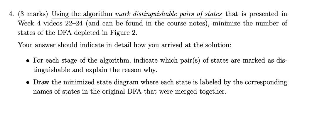 Solved A a b B a, b a a D Figure 2: The DFA to be minimized | Chegg.com