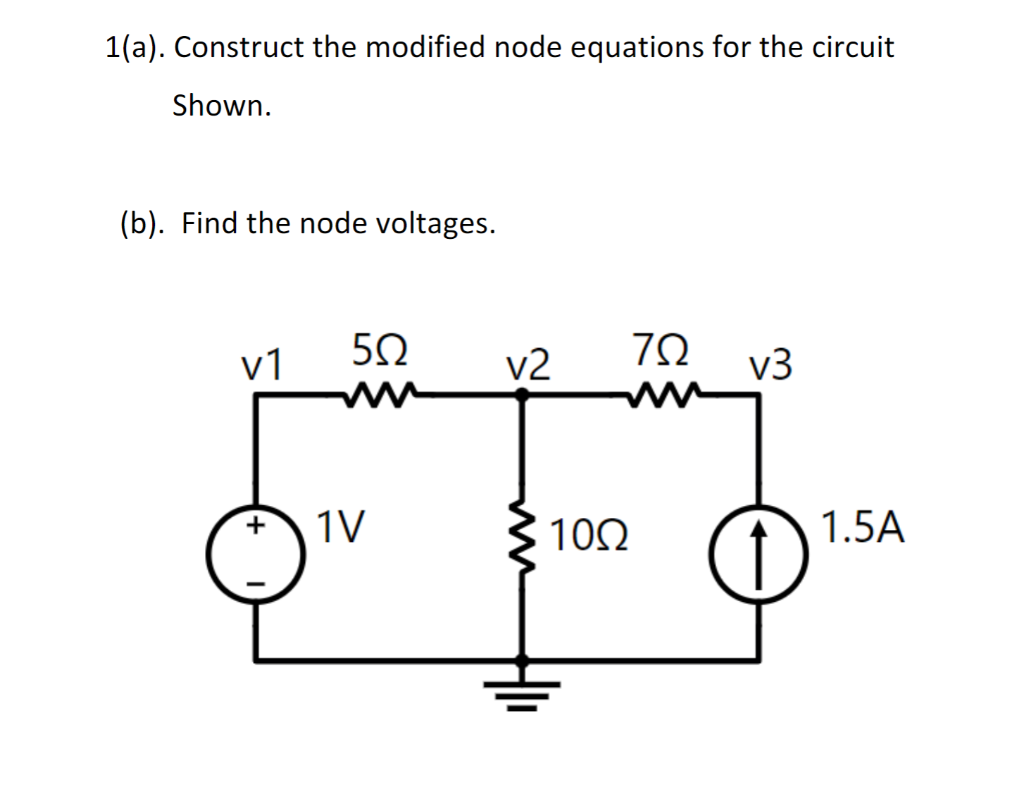 Solved 1(a). Construct the modified node equations for the | Chegg.com