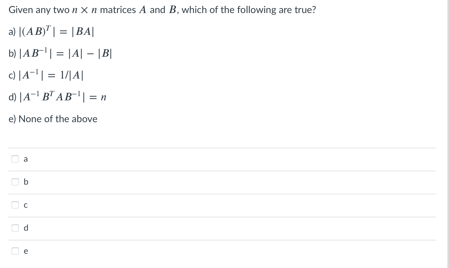 Solved Given any two n x n matrices A and B, which of the | Chegg.com