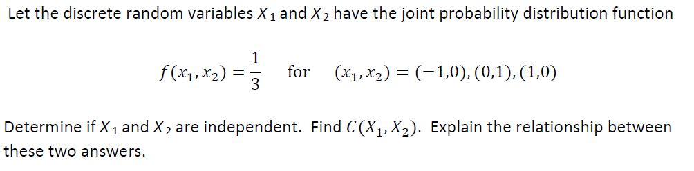 Solved Let the discrete random variables X1 and X2 have the | Chegg.com