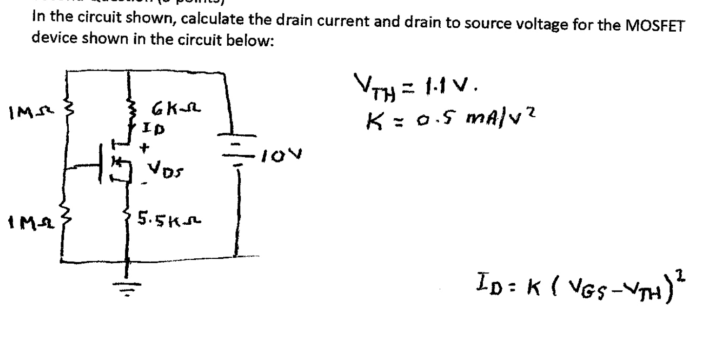 Solved In The Circuit Shown Calculate The Drain Current And