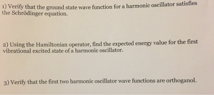 Solved Verify That The Ground State Wave Function For A