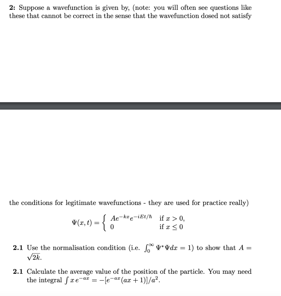 Solved 2: Suppose a wavefunction is given by, (note: you | Chegg.com