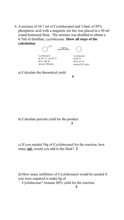 Solved 4. A mixture of 10.7 ml of Cyclohexanol and 3.0mL of | Chegg.com
