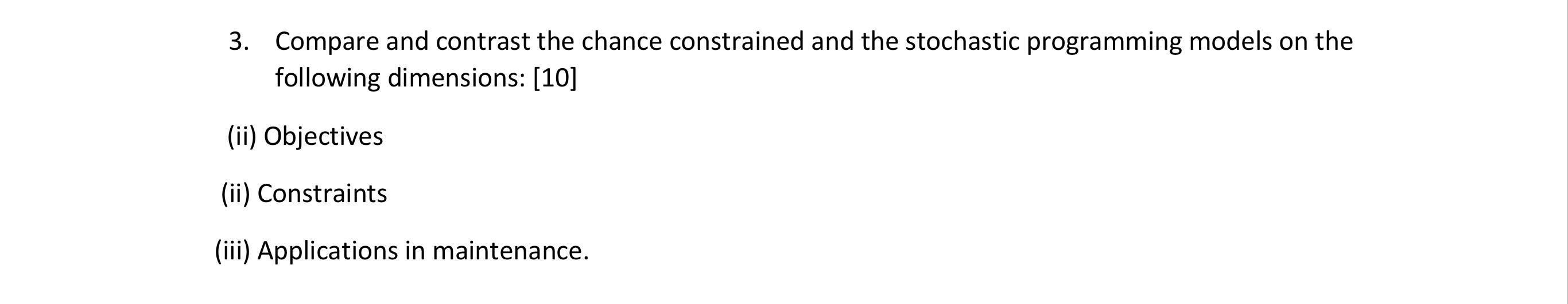 Solved 3. Compare and contrast the chance constrained and | Chegg.com Solved 3. Compare and contrast the chance constrained and | Chegg.com