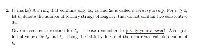 Solved 2. (3 marks) A string that contains only Os, ls and | Chegg.com