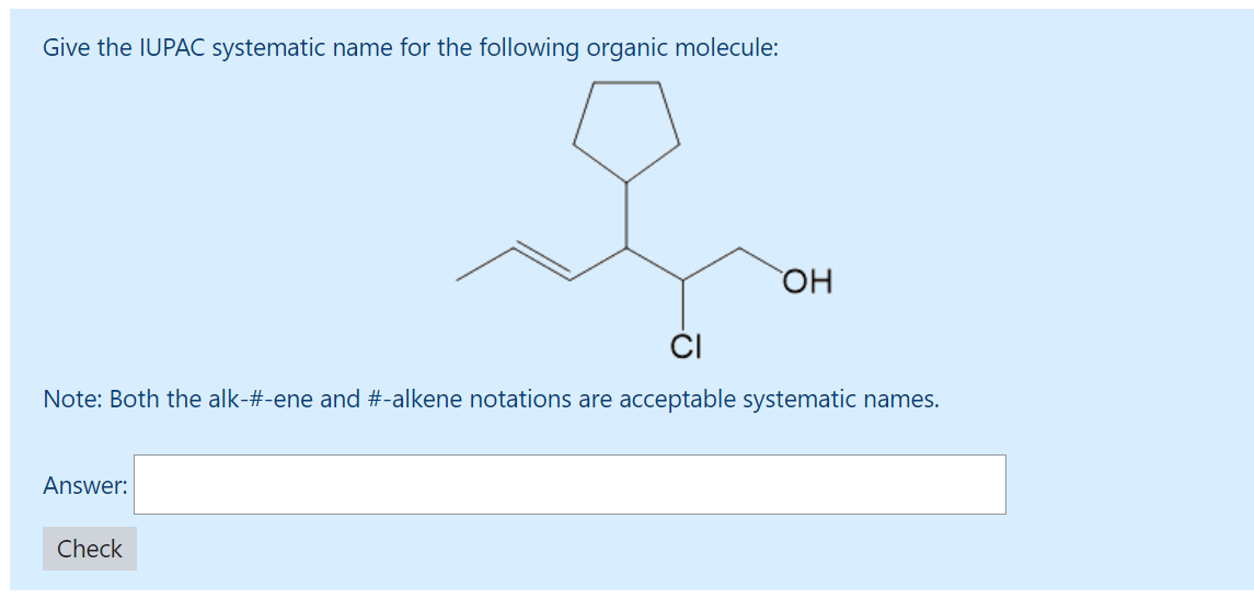 Solved Give the IUPAC systematic name for the following | Chegg.com