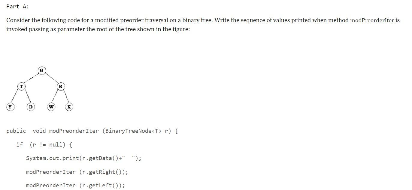 Solved Consider the following code for a modified preorder | Chegg.com