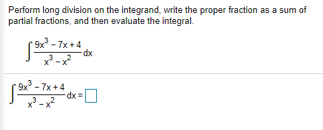 Solved Perform long division on the integrand, write the | Chegg.com