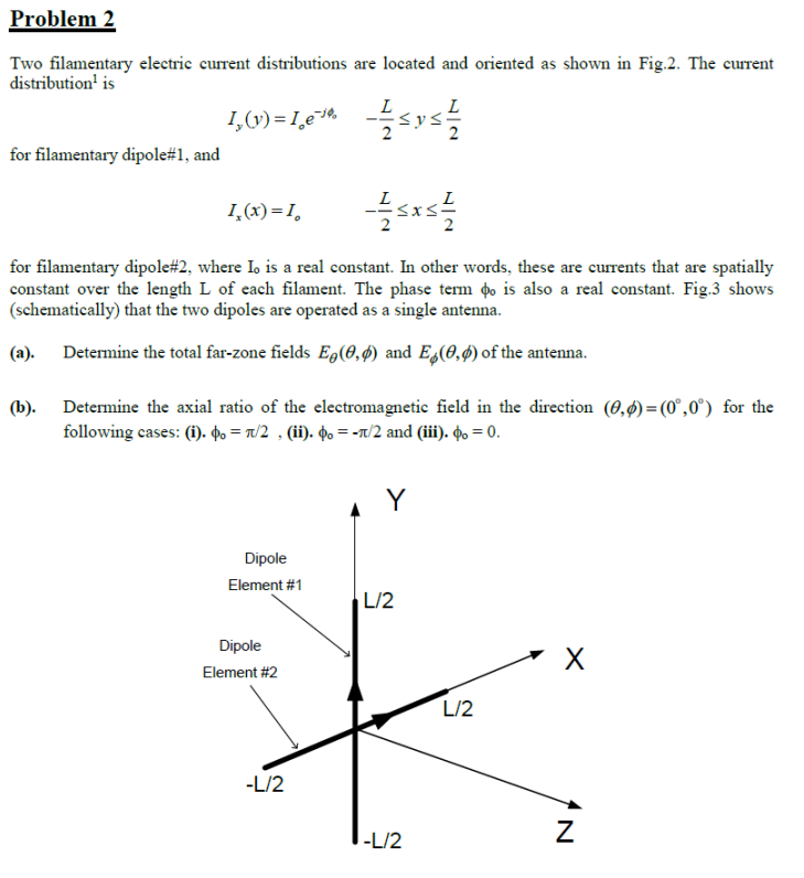 Two filamentary electric current distributions are | Chegg.com