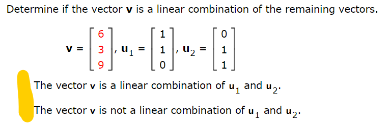 Solved Determine If The Vector V Is A Linear Combination Of