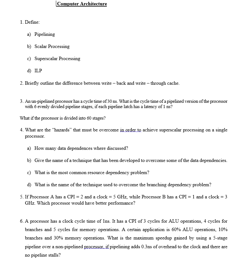 Solved 1. Define: a) Pipelining b) Scalar Processing c) | Chegg.com