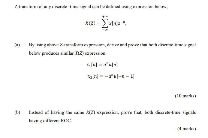 Solved Z-transform of any discrete -time signal can be | Chegg.com