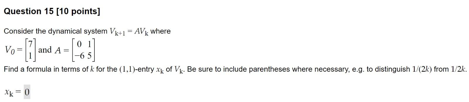 Solved Question 15 [10 points] Consider the dynamical system | Chegg.com