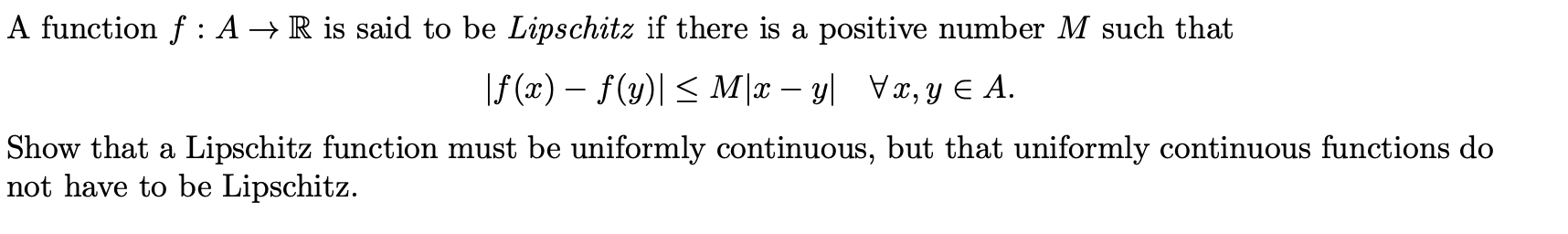 Solved A function f : A + R is said to be Lipschitz if there | Chegg.com
