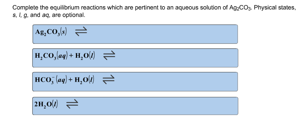 Solved Complete the equilibrium reactions which are | Chegg.com